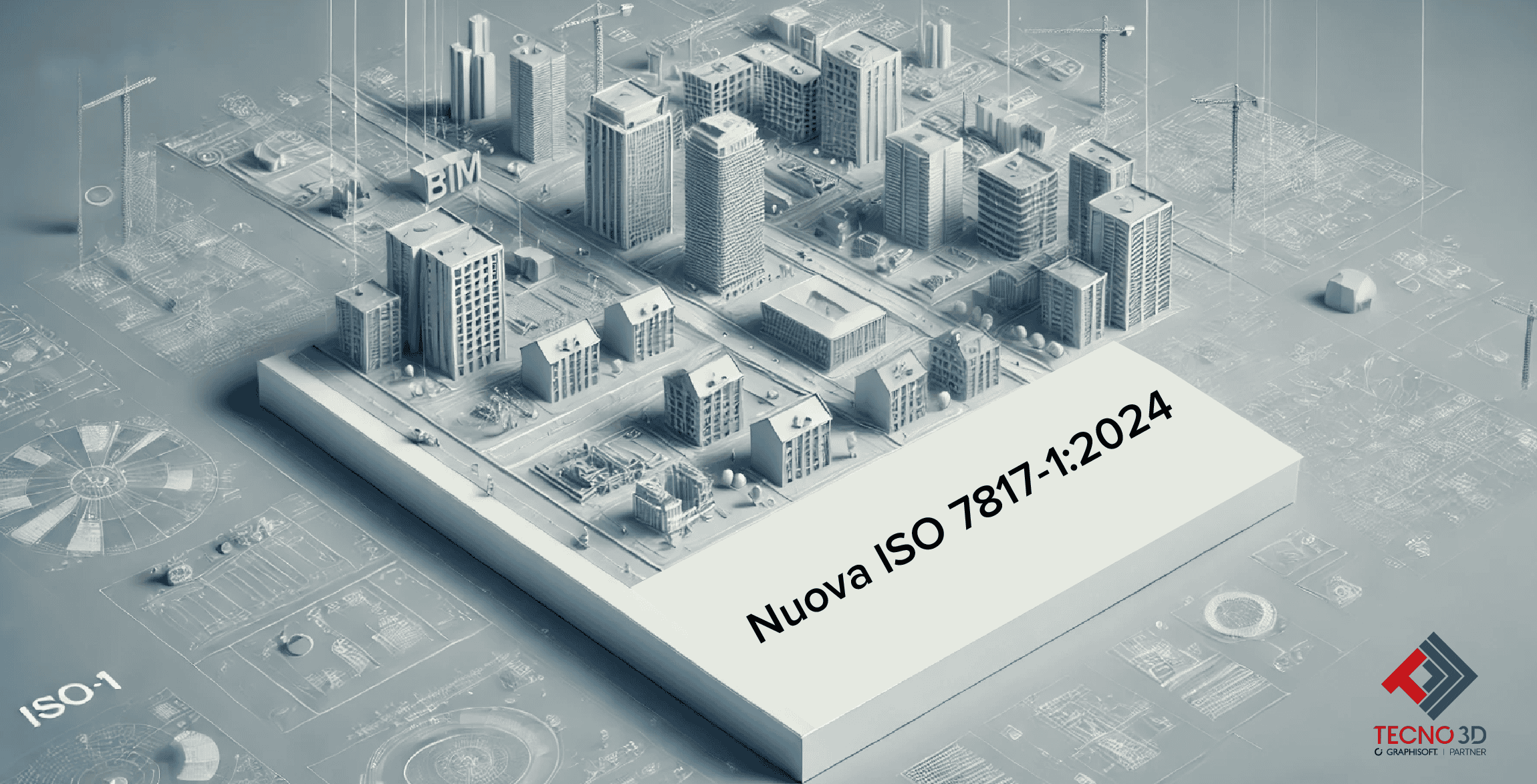 NUOVA ISO 7817-1:2024 – Tecno 3D
