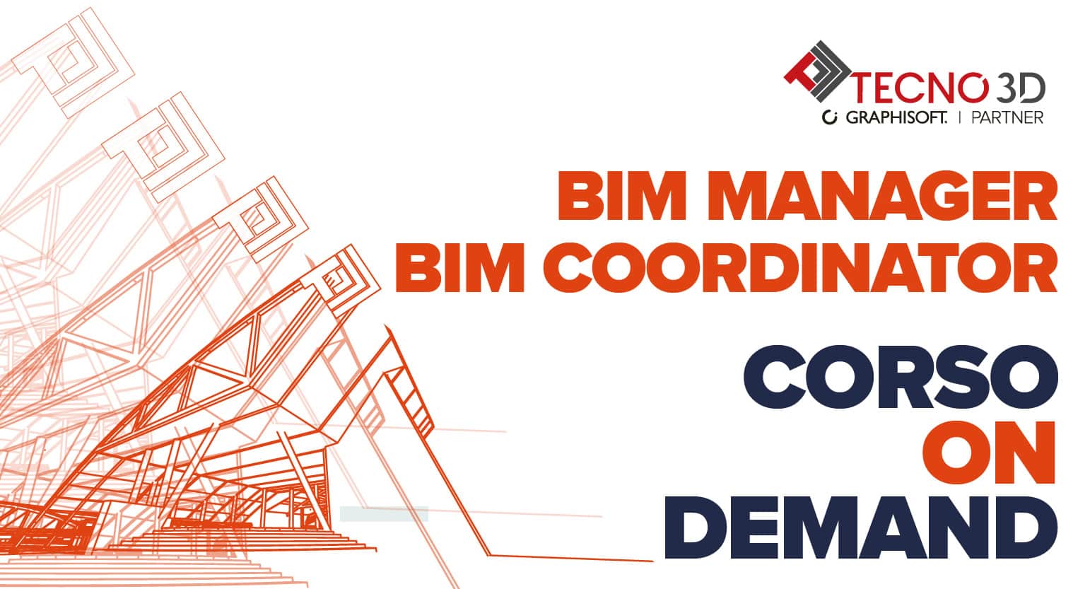 CORSO ON DEMAND: FORMAZIONE BIM MANAGER E BIM COORDINATOR – Tecno 3D